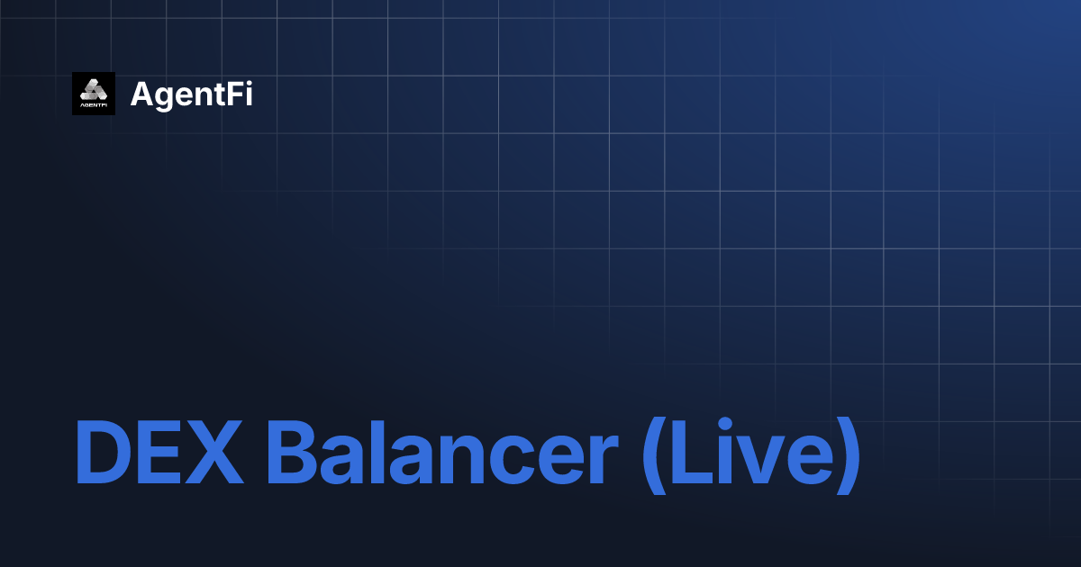 DEX Balancer (Live) | AgentFi